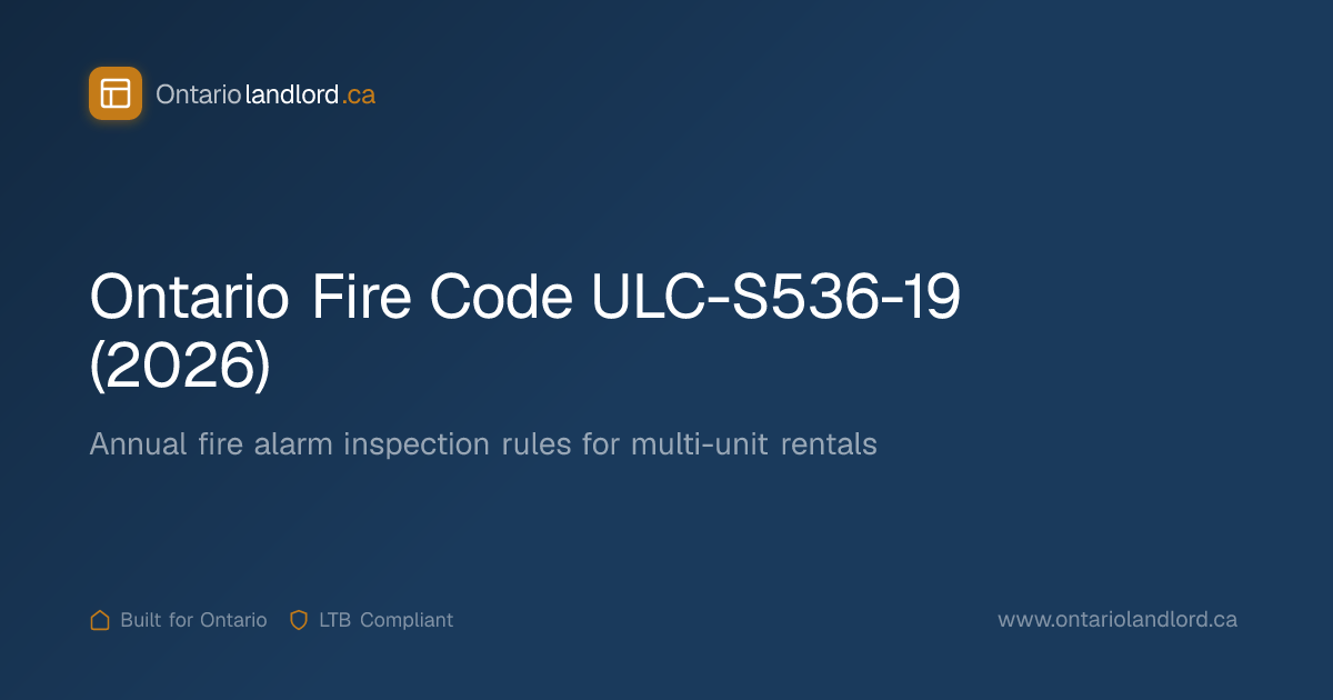 Ontario Fire Code ULC-S536-19 — 2026 Multi-Unit Inspection Rules ...