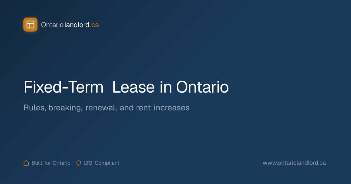 Fixed-Term Lease in Ontario: Rules, Breaking, and Renewal | OntarioLandlord